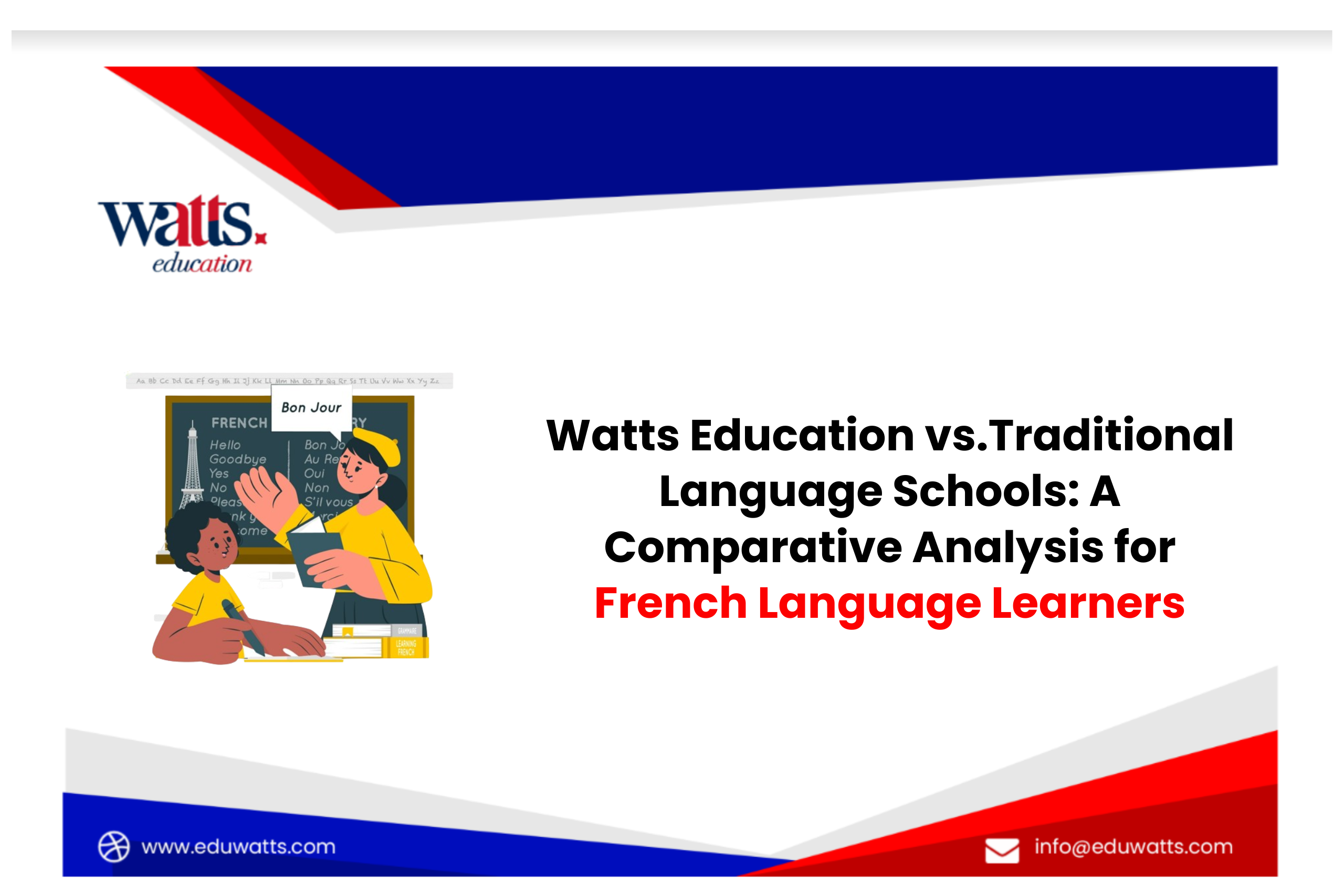 Watts Education vs Traditional Language Schools: A Comparative Analysis for French Language