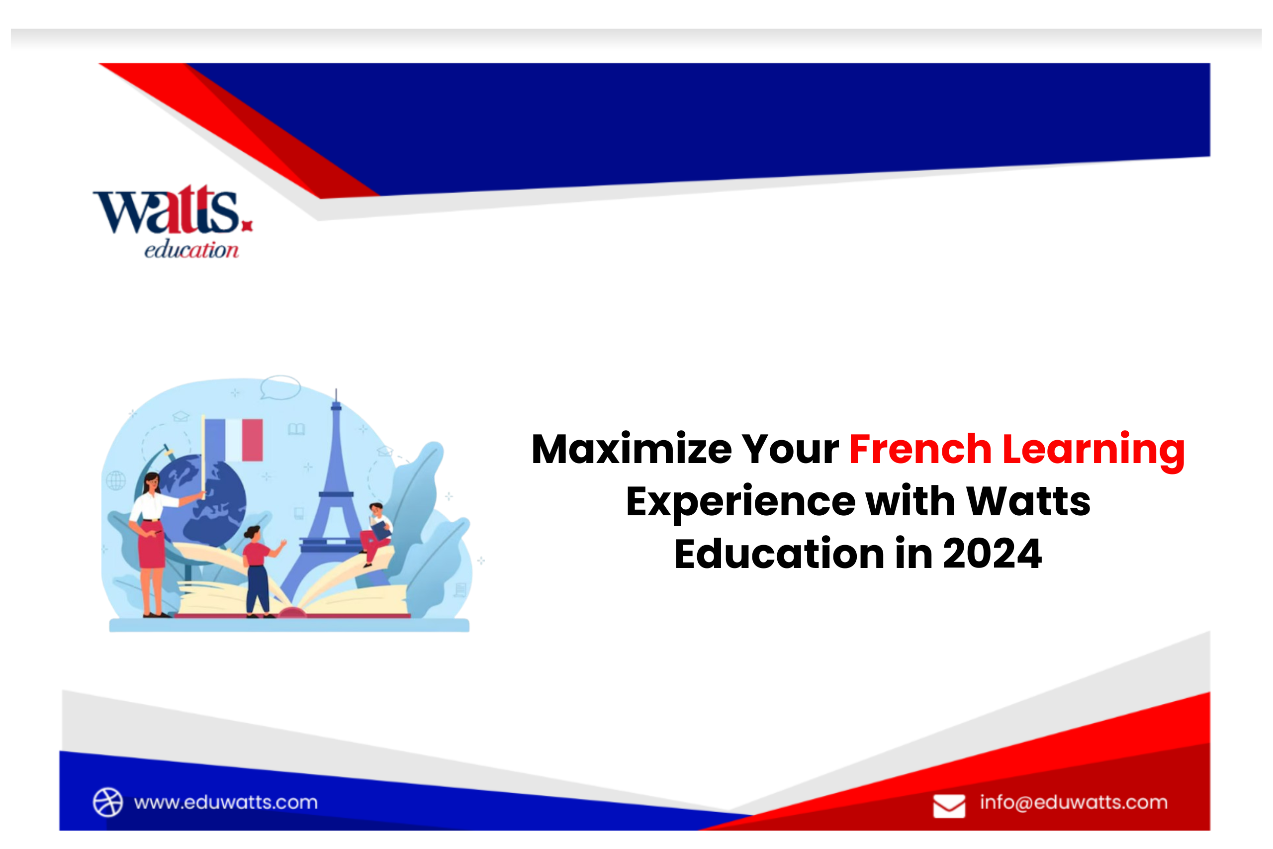 Maximize Your French Learning Experience with Watts Education