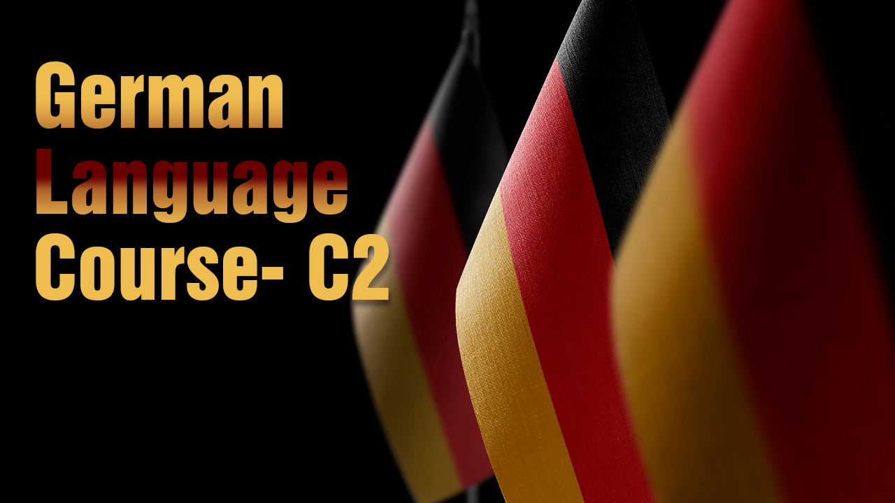 German Language Course- C2