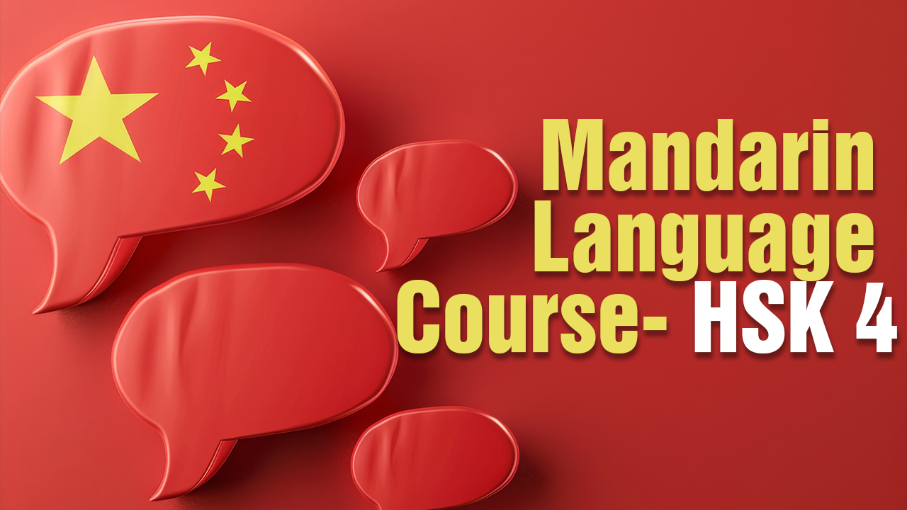 Mandarin Language Course- HSK4 Level