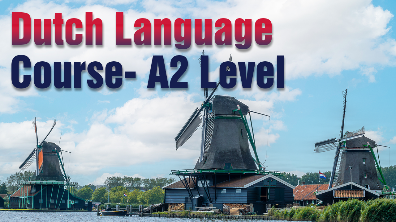 Dutch Language Course- A2 Level