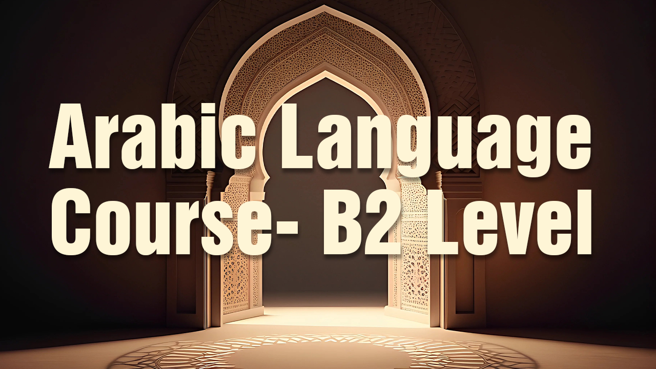 Online Arabic Language Course - B2 Level | Eduwatts