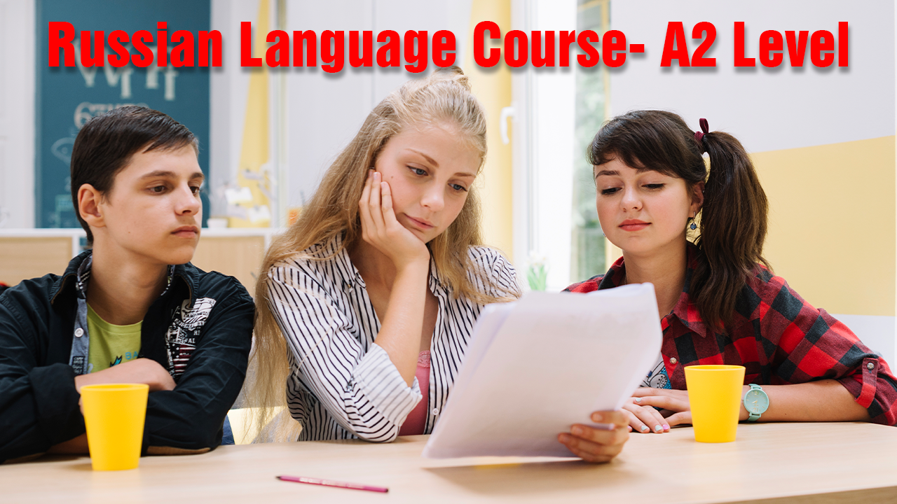 Russian Language Course- A2 Level