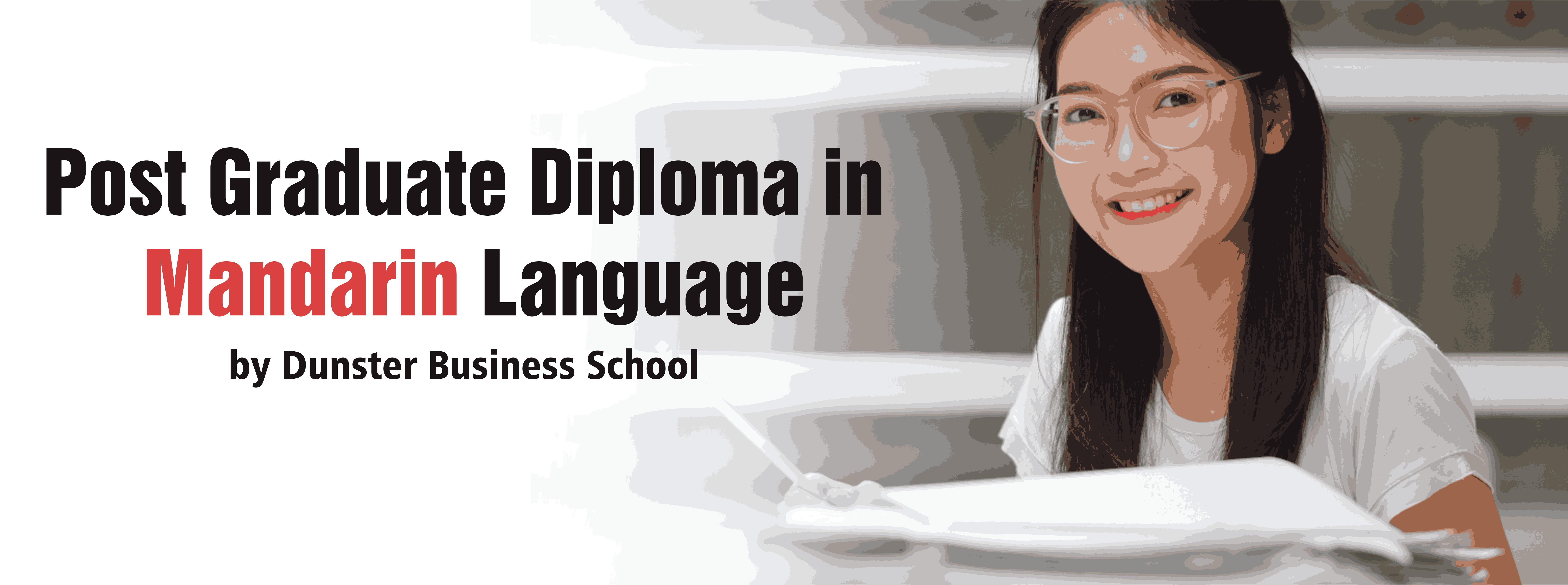 Post Graduate Diploma in Mandarin Language by Dunster Business School