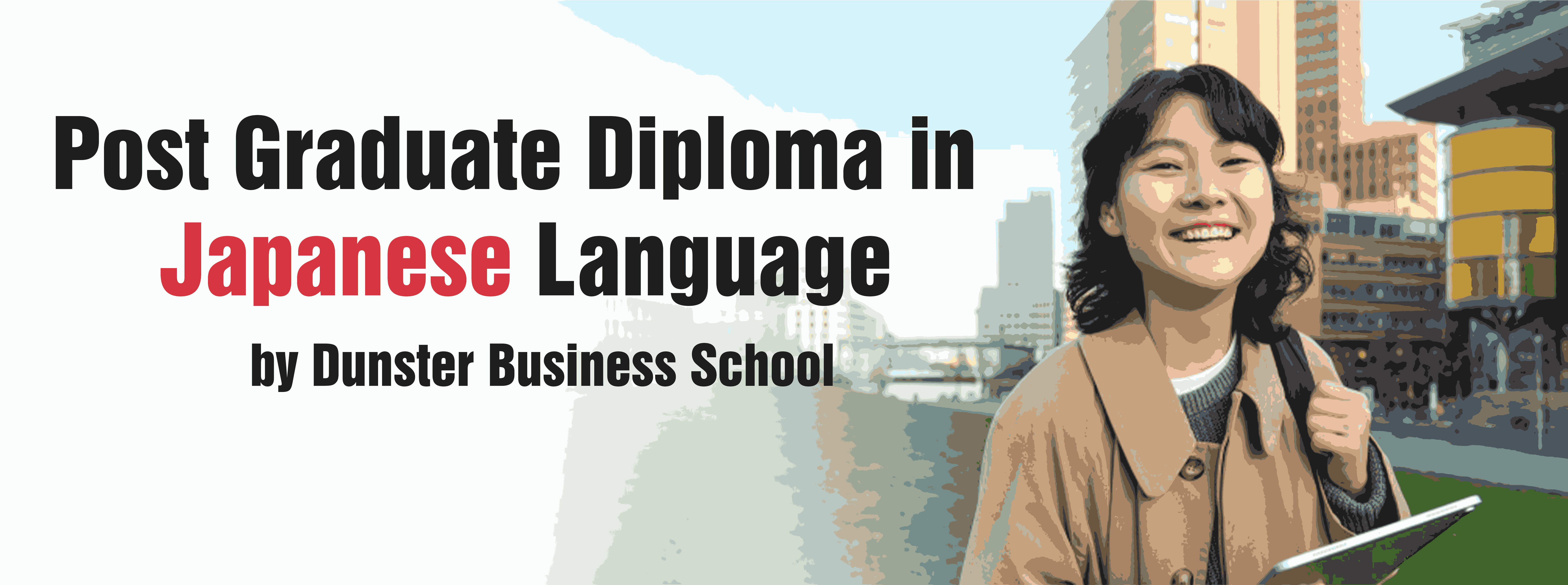 Post Graduate Diploma in Japanese Language by Dunster Business School